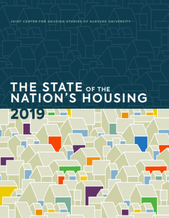 The State of the Nation's Housing 2019 | Joint Center for Housing Studies